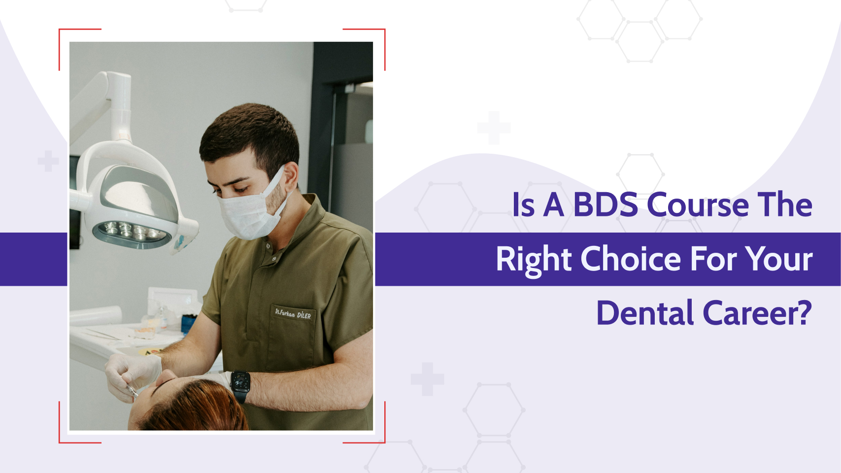 Is a BDS Course the Right Choice for Your Dental Career